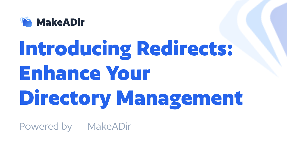 Introducing Redirects: Enhance Your Directory Management | MakeADir
